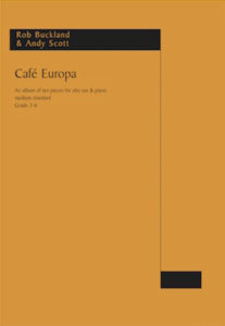 Café Europa - Saxophone & piano; Clarinet & piano - Rob Buckland